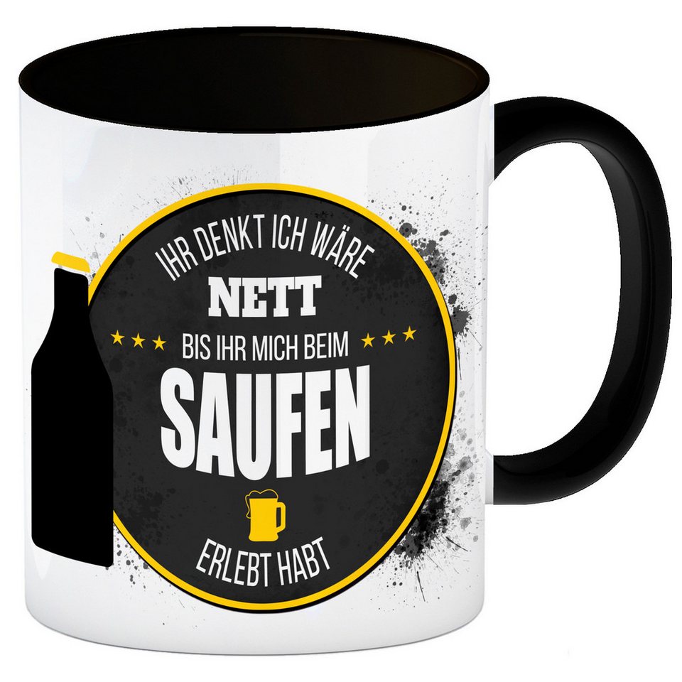 speecheese Tasse Ihr denkt ich wäre nett, bis ihr mich beim Saufen ... speecheese Tasse Ihr denkt ich wäre nett, bis ihr mich beim Saufen ...