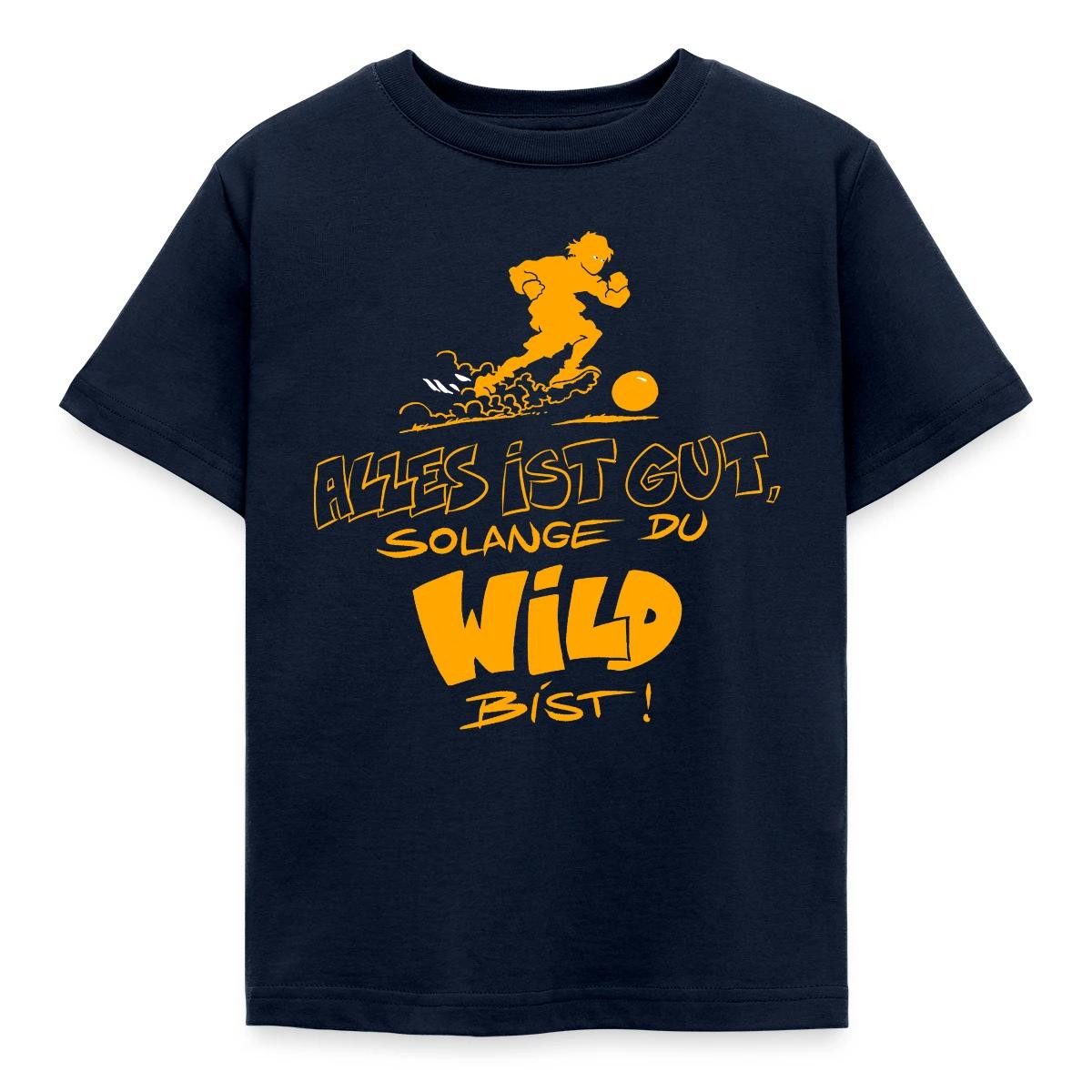 Spreadshirt T-Shirt Die Wilden Kerle Spruch Motto Kinder T-Shirt (1-tlg)