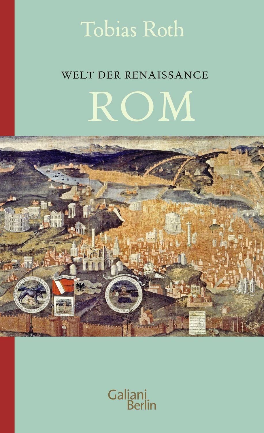 Belletristik Welt der Renaissance: Rom Tobias Roth, Unterhaltungsliteratur