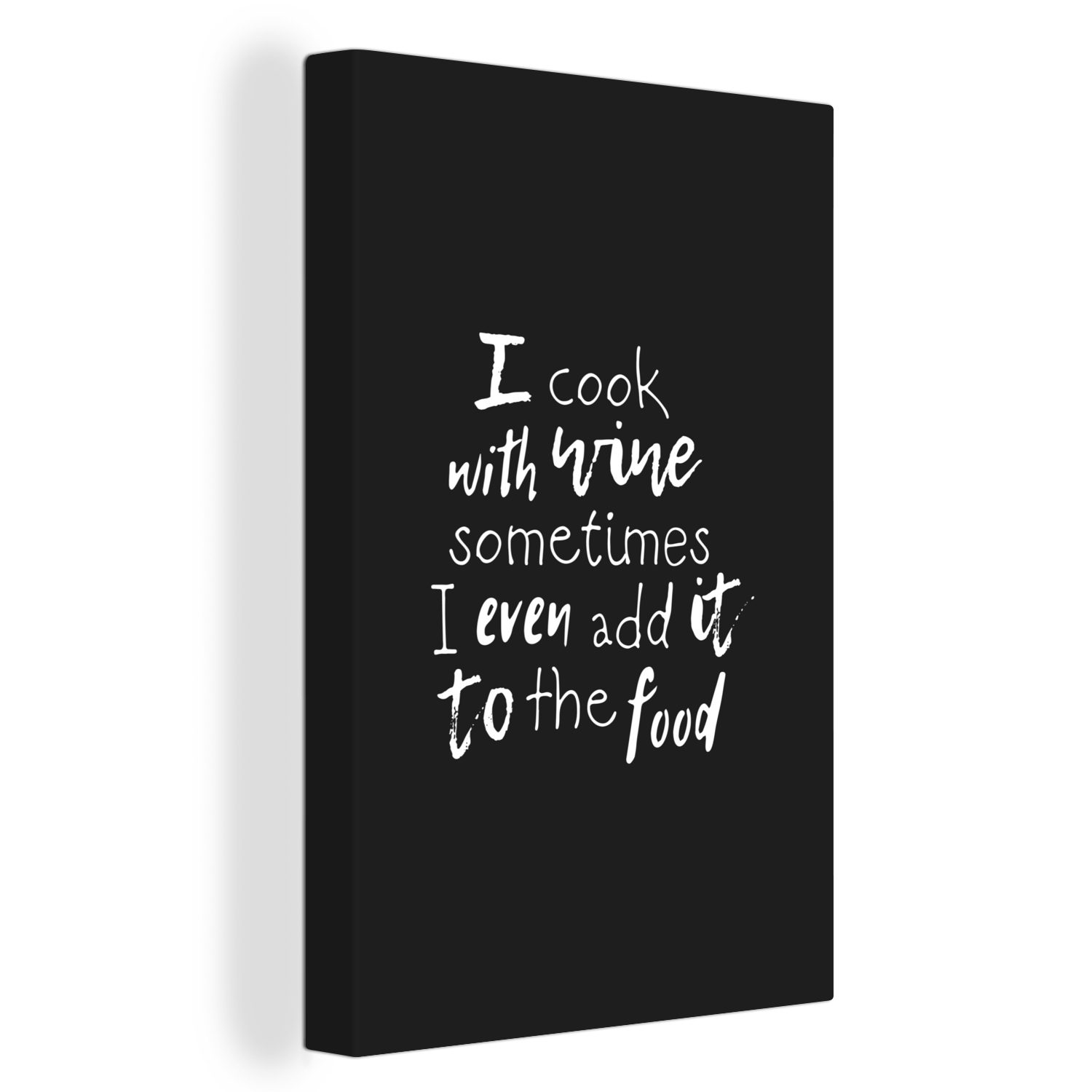 Onemillioncanvasses® Leinwandbild Weinzitat Ich Koche Mit Wein