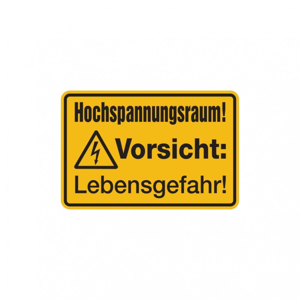 König Werbeanlagen Hinweisschild Warnung, Hochspannungsraum! Vorsicht: Lebensgefahr!, 200 x 300 ...