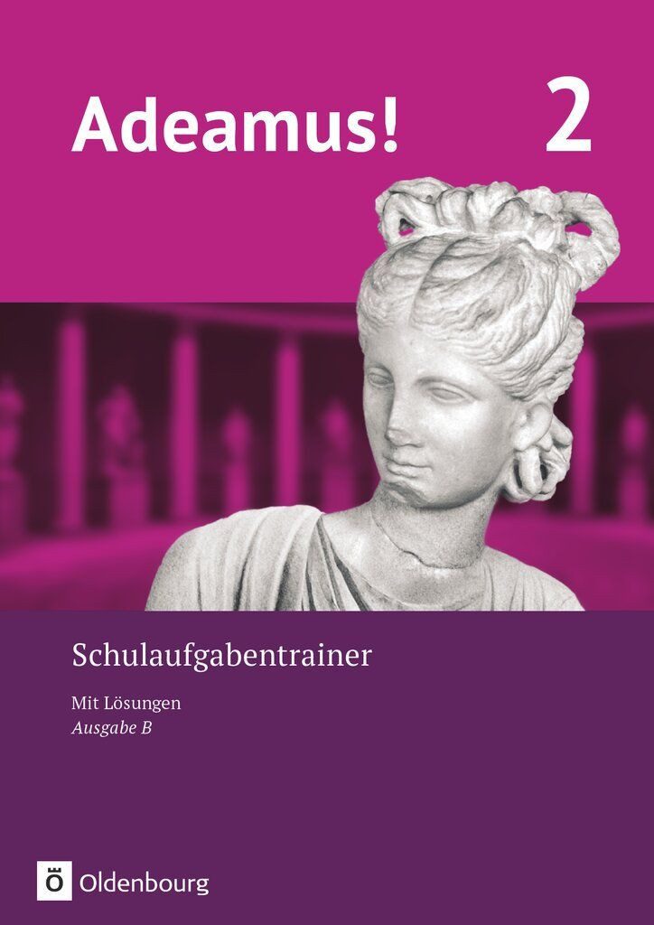 Adeamus! - Ausgabe B - Latein als 1. Fremdsprache - Band 3 Texte, Übun ...