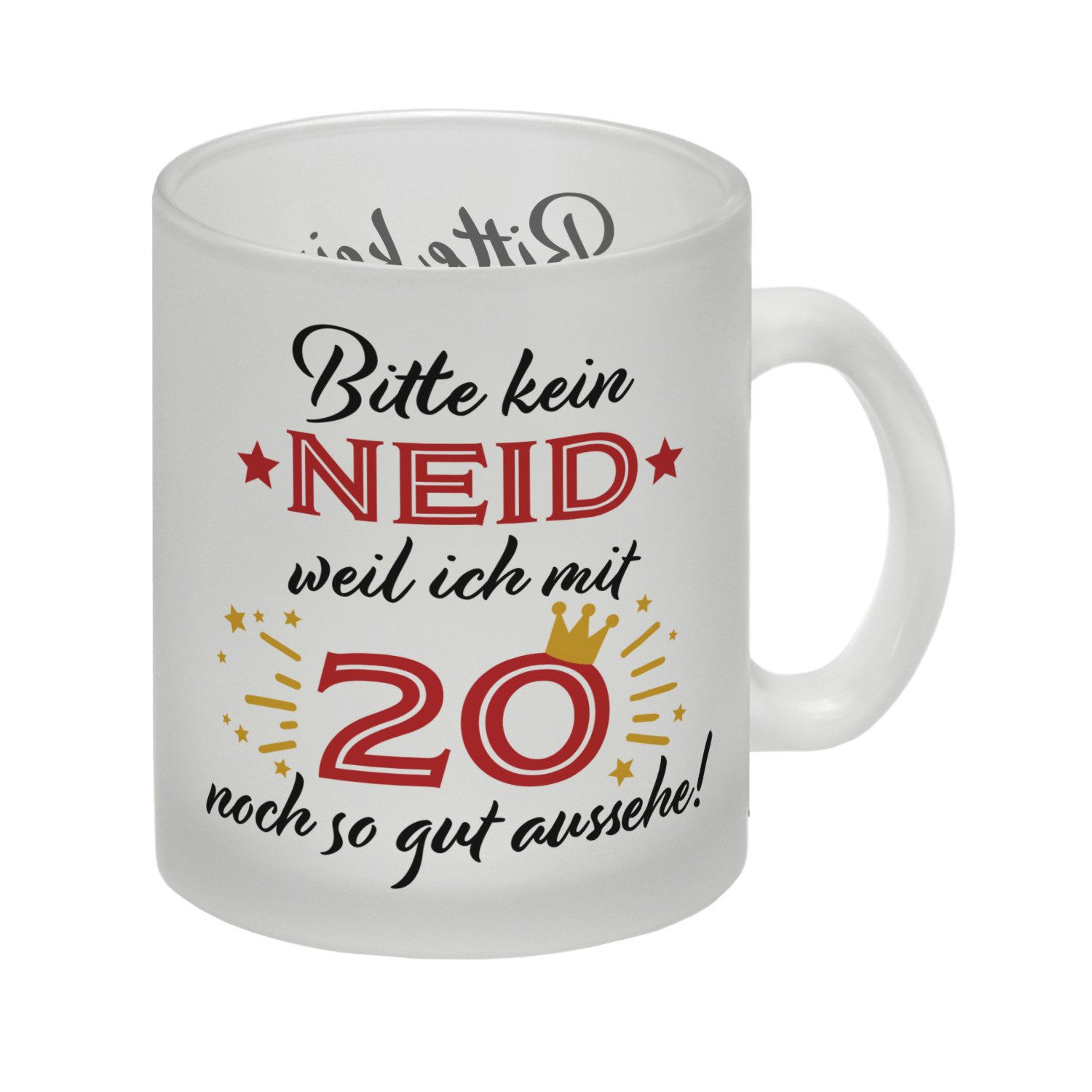 Speecheese Tasse 20 Geburtstag Glas Tasse Mit Lustigem Spruch Neid