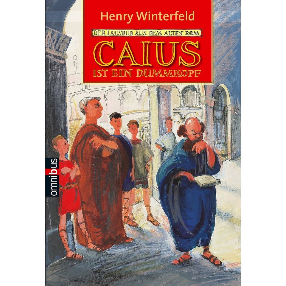 cbj + cbt Verlag Caius ist ein Dummkopf, Altersempfehlung: ab 10 Jahren ... cbj + cbt Verlag Caius ist ein Dummkopf, Altersempfehlung: ab 10 Jahren ...