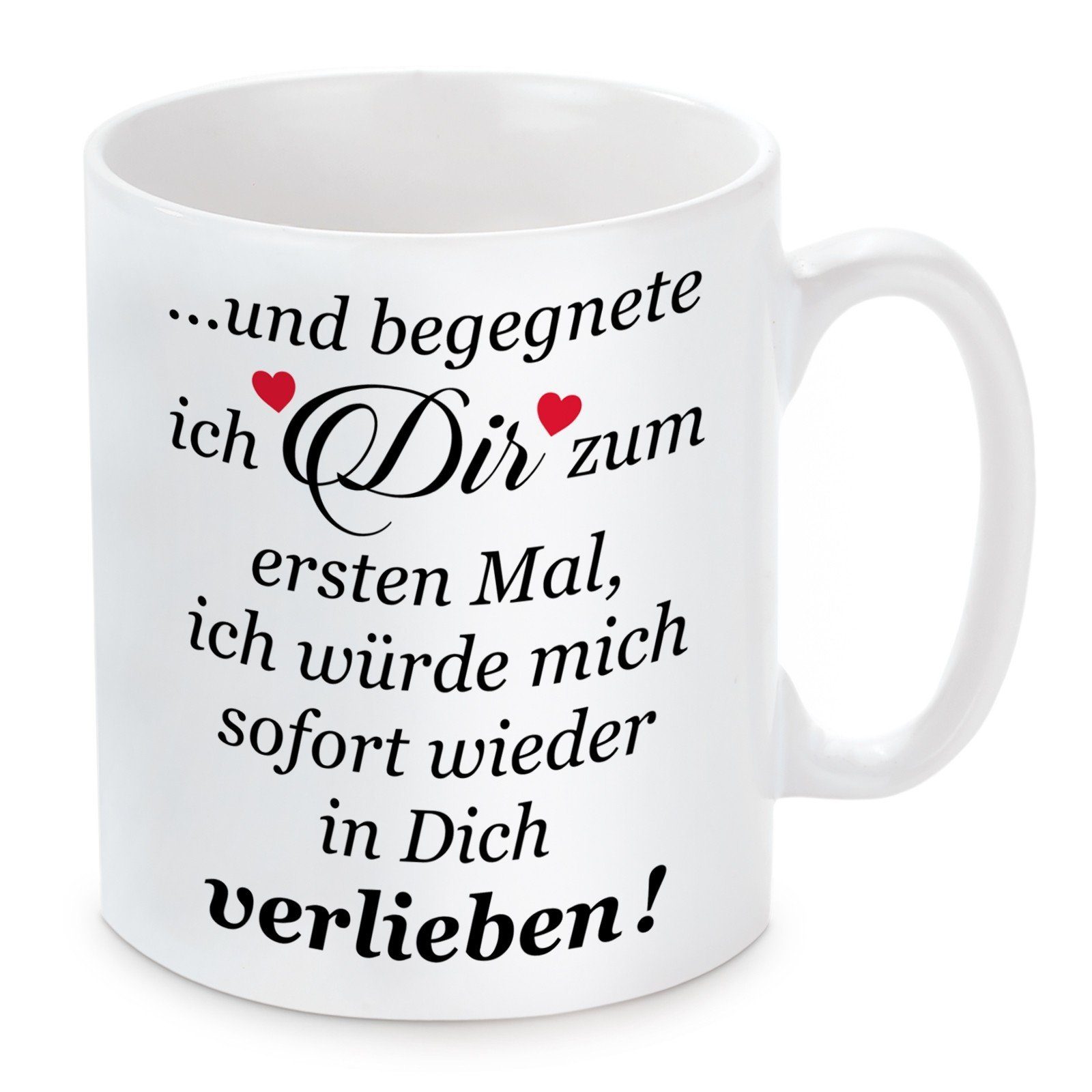 Herzbotschaft Tasse Kaffeebecher mit Motiv Und begegnete ich dir zum ersten Mal, Keramik ...