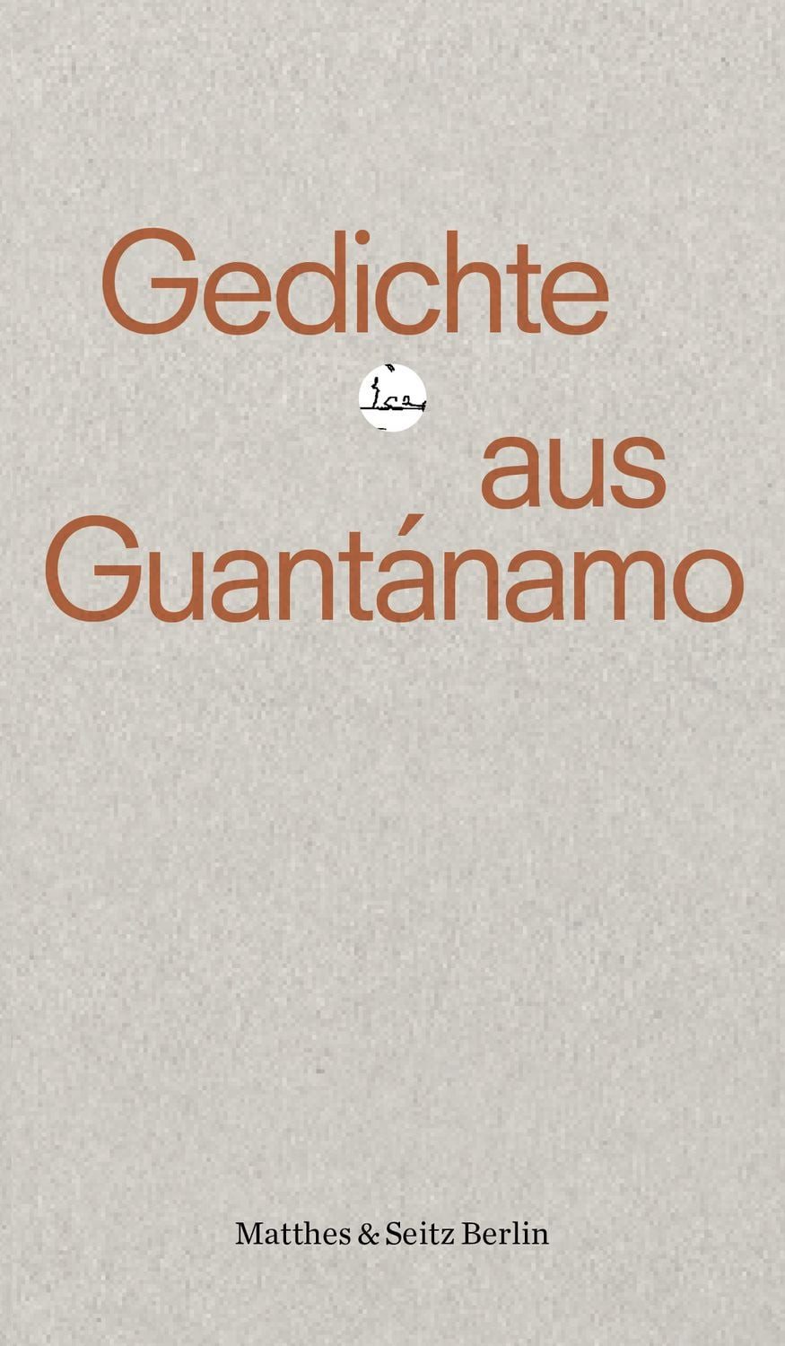 Gedichte aus Guantánamo / diverse, X
