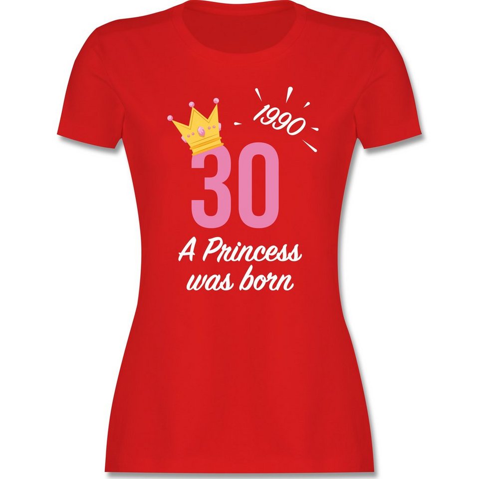 Shirtracer T-Shirt »30. Geburtstag Mädchen Princess 1990 - Damen ... Shirtracer T-Shirt »30. Geburtstag Mädchen Princess 1990 - Damen ...