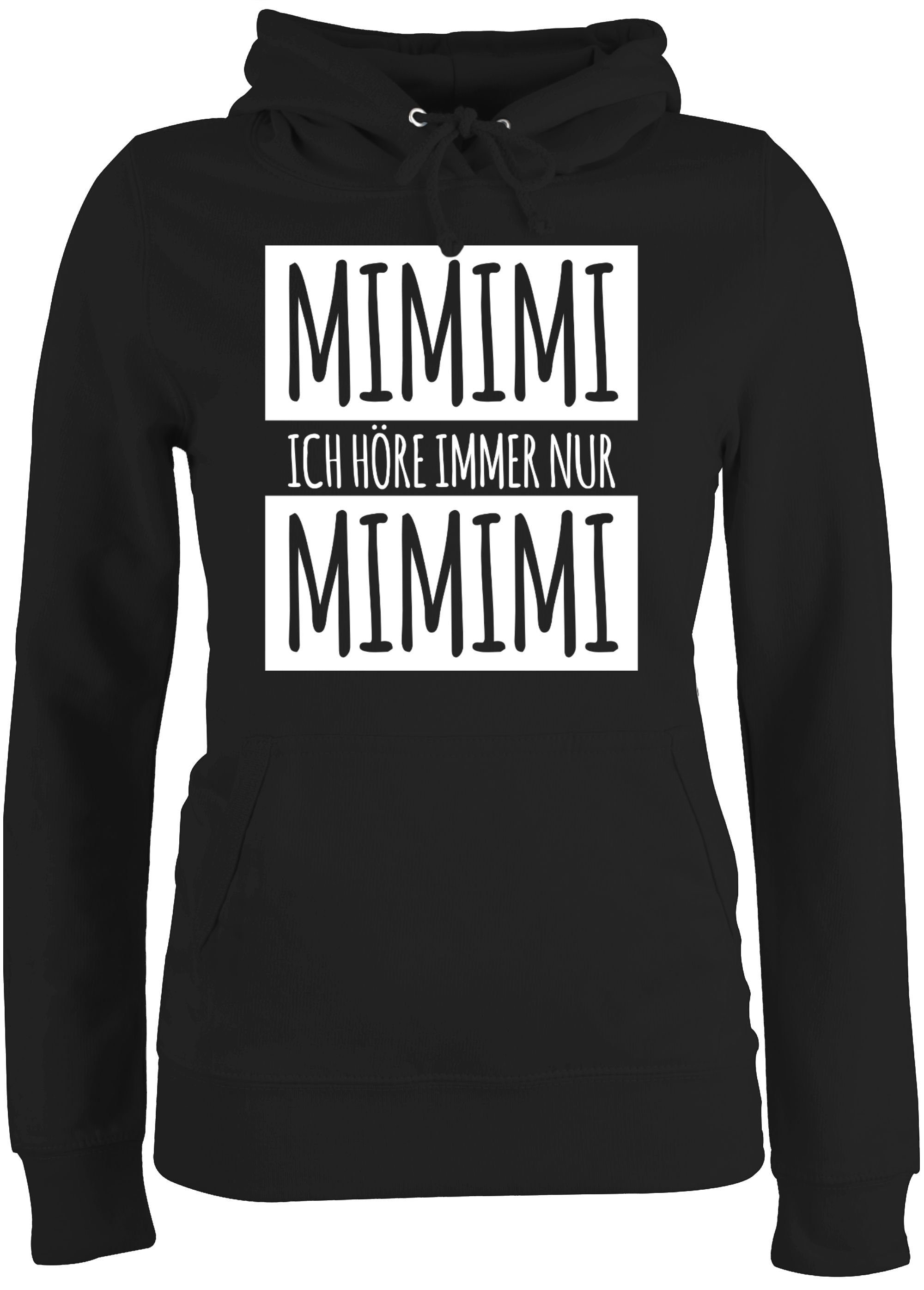 Shirtracer Hoodie Ich Höre Immer Nur Mimimi Weiss Sprüche Statement