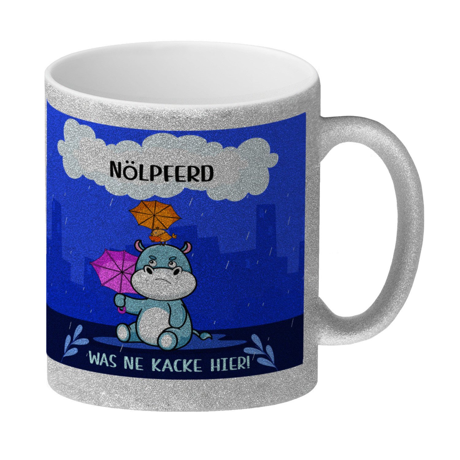 Speecheese Tasse Nilpferd Glitzer Kaffeebecher Mit Spruch Nölpferd Was