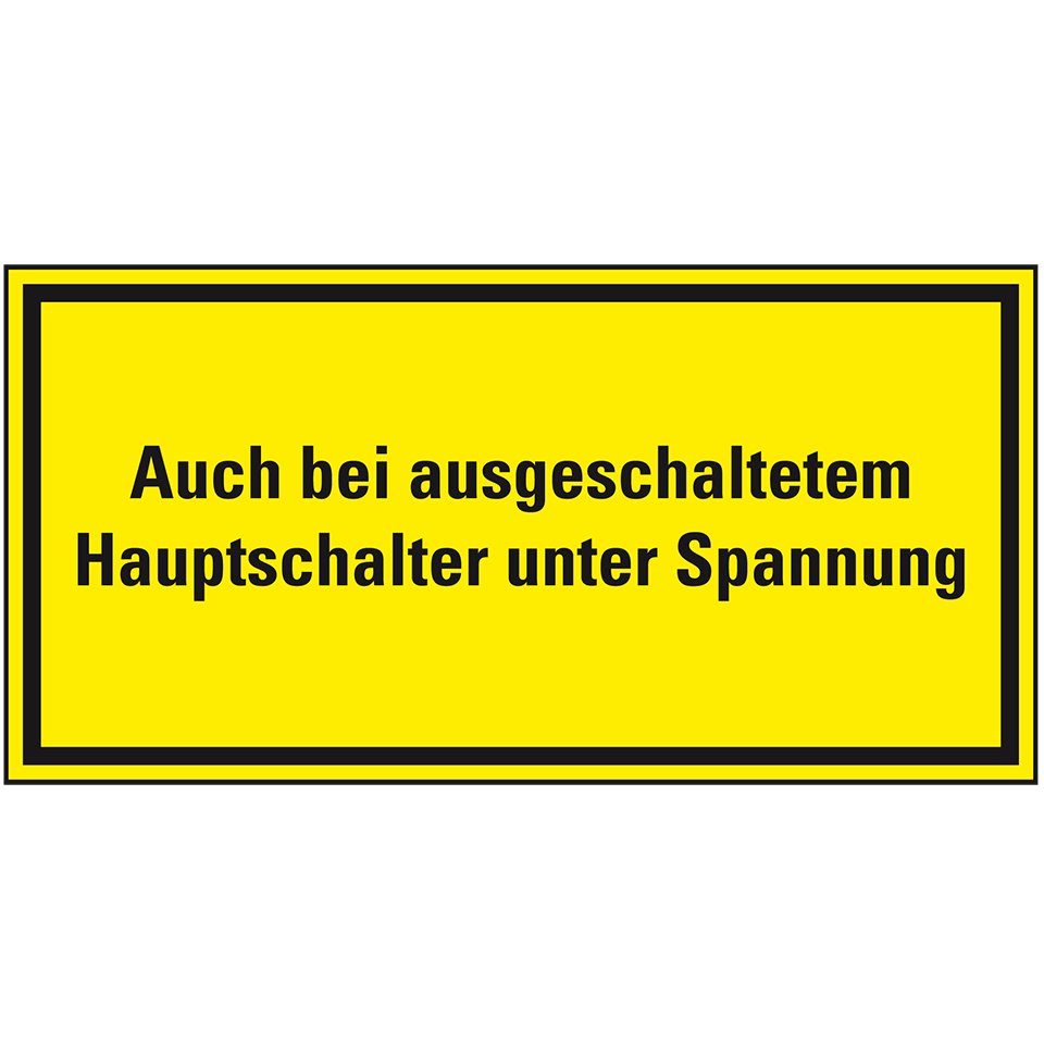König Werbeanlagen Hinweisschild Auch bei ausgesch. Hauptschalter unter Spa., ASR, Folie,100x50mm