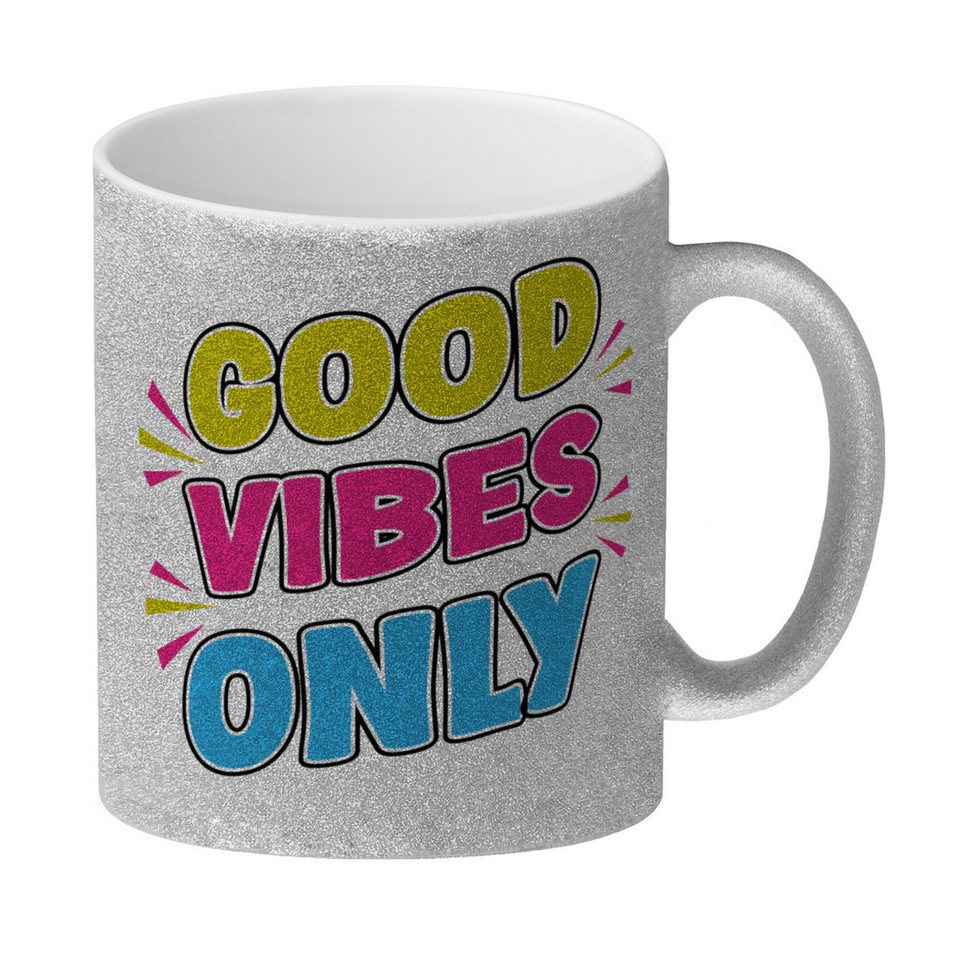 Speecheese Tasse Good Vibes Only Glitzer Kaffeebecher Mit Spruch Für