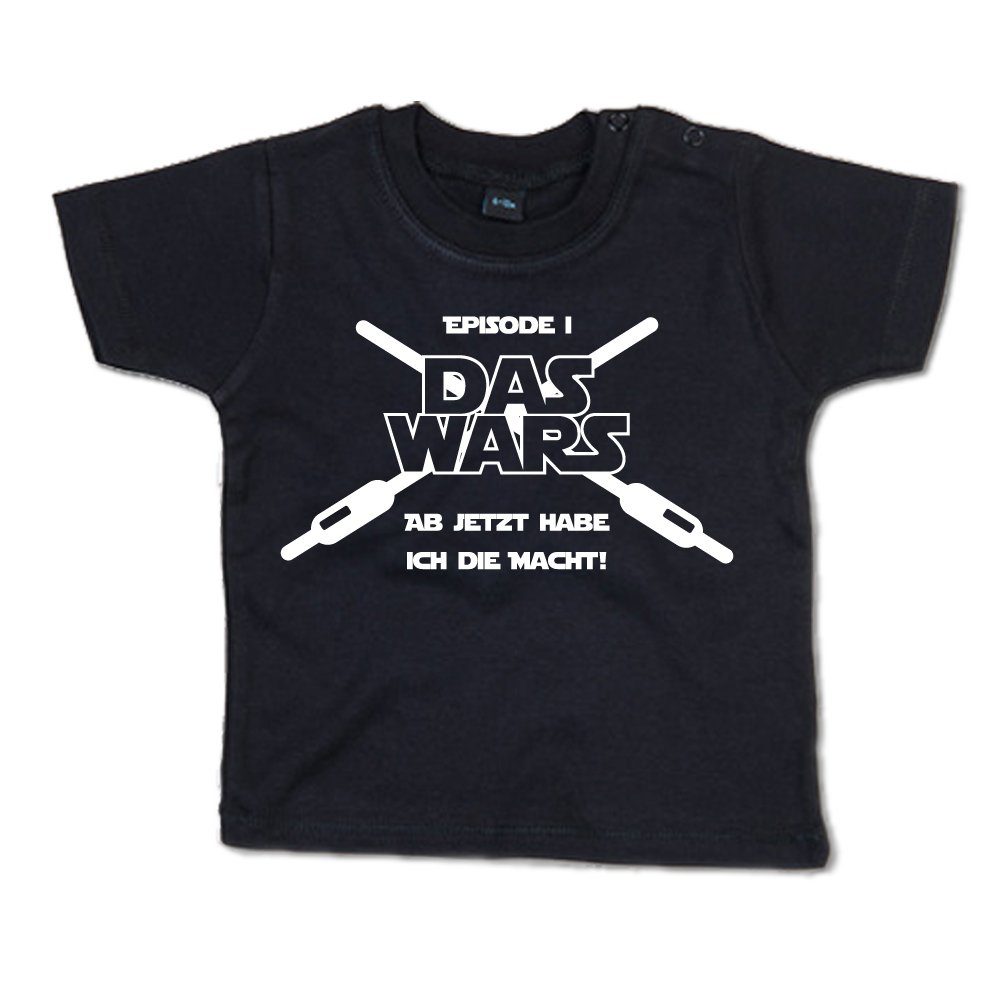 G-graphics T-Shirt Episode I – Das Wars – Ab jetzt habe ich die Macht! Baby T-Shirt mit Spruch ...