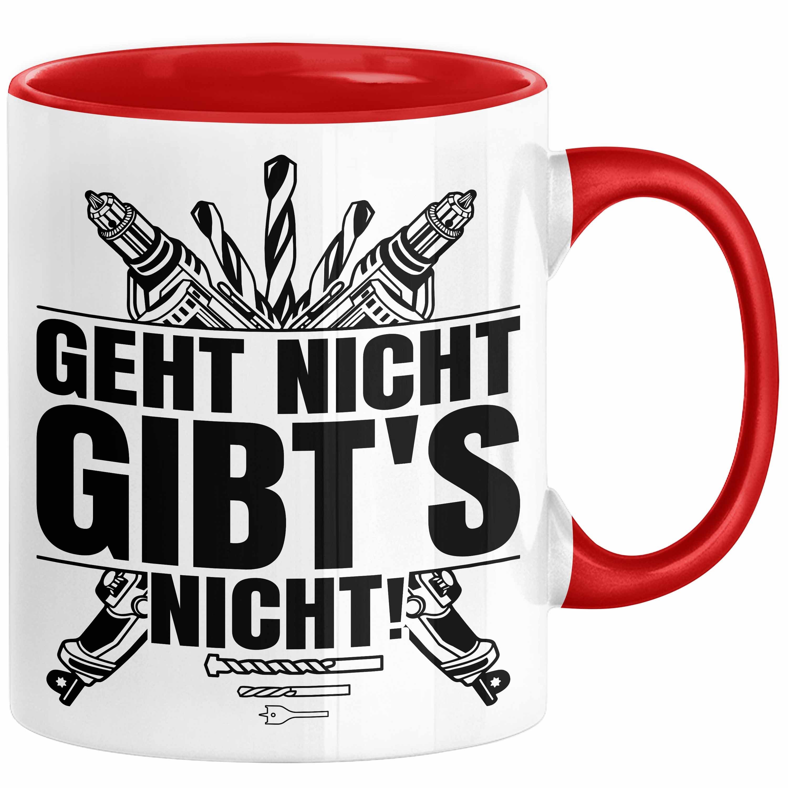 Trendation Tasse Handwerker Geschenk Tasse Geht Nicht Gibts Nicht Handwerk Hausmeister