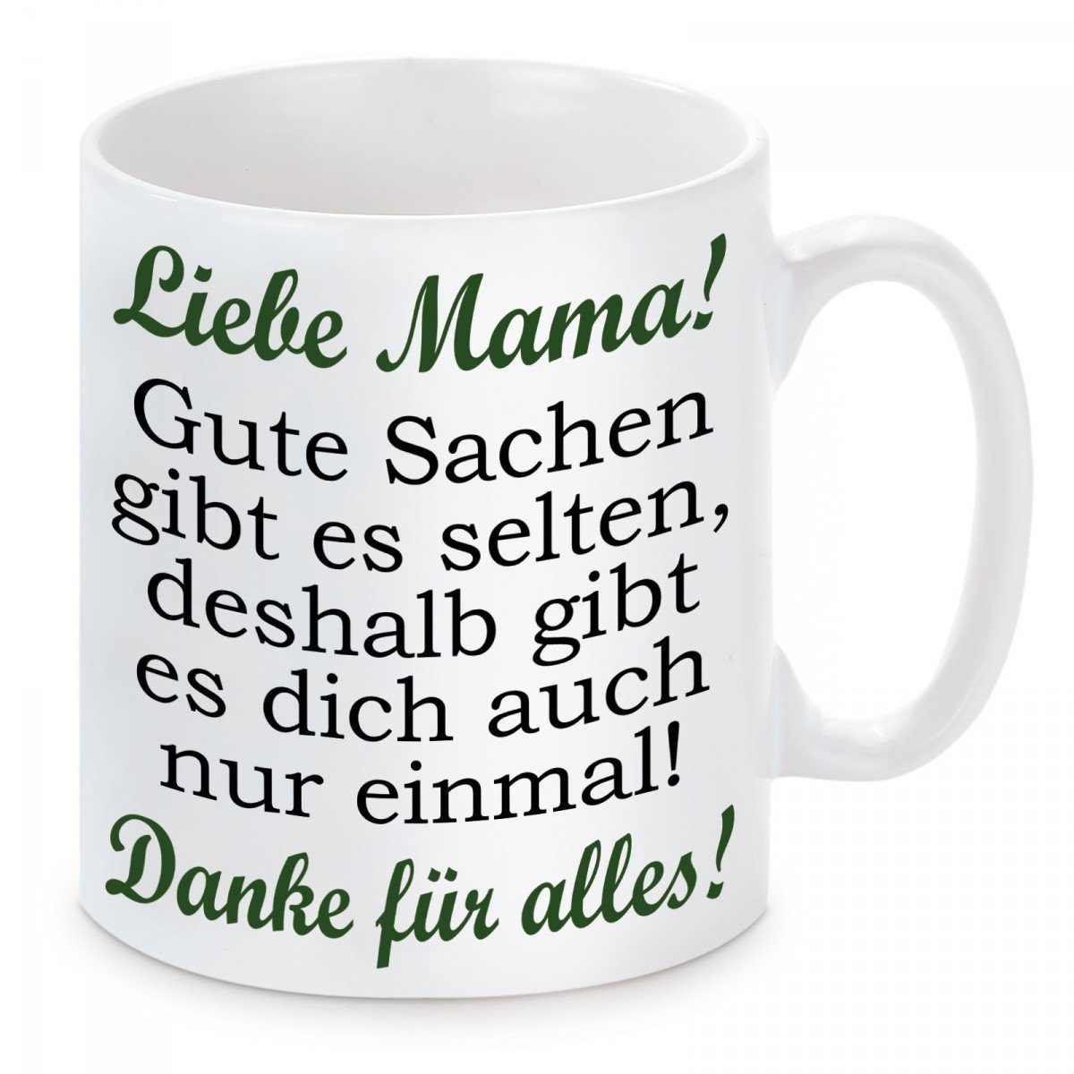 Herzbotschaft Tasse Kaffeebecher mit Motiv Liebe Mama! Gute Sachen gibt es selten, Keramik ...