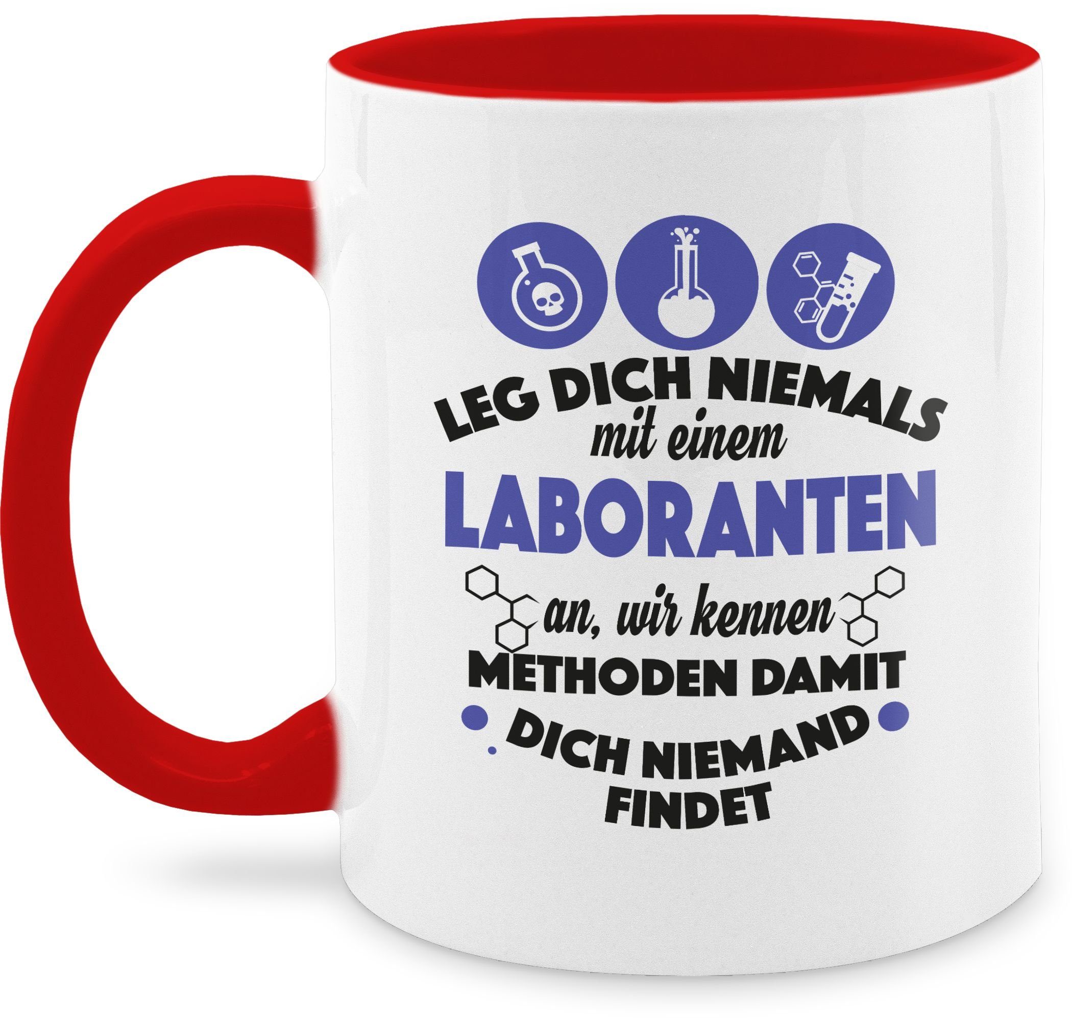 Shirtracer Tasse Leg Dich Niemals Mit Einem Laborant An Tasse