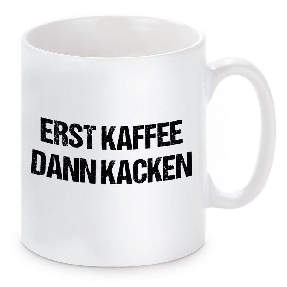Herzbotschaft Tasse Kaffeebecher Mit Motiv Erst Kaffee Dann Kacken