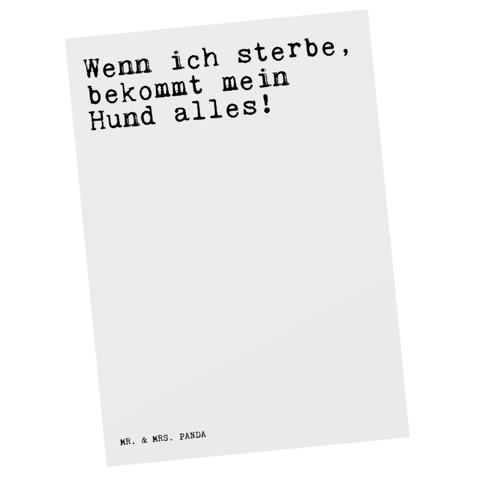 Mr. & Mrs. Panda Postkarte »Wenn ich sterbe, bekommt... - Weiß ... Mr. & Mrs. Panda Postkarte »Wenn ich sterbe, bekommt... - Weiß ...
