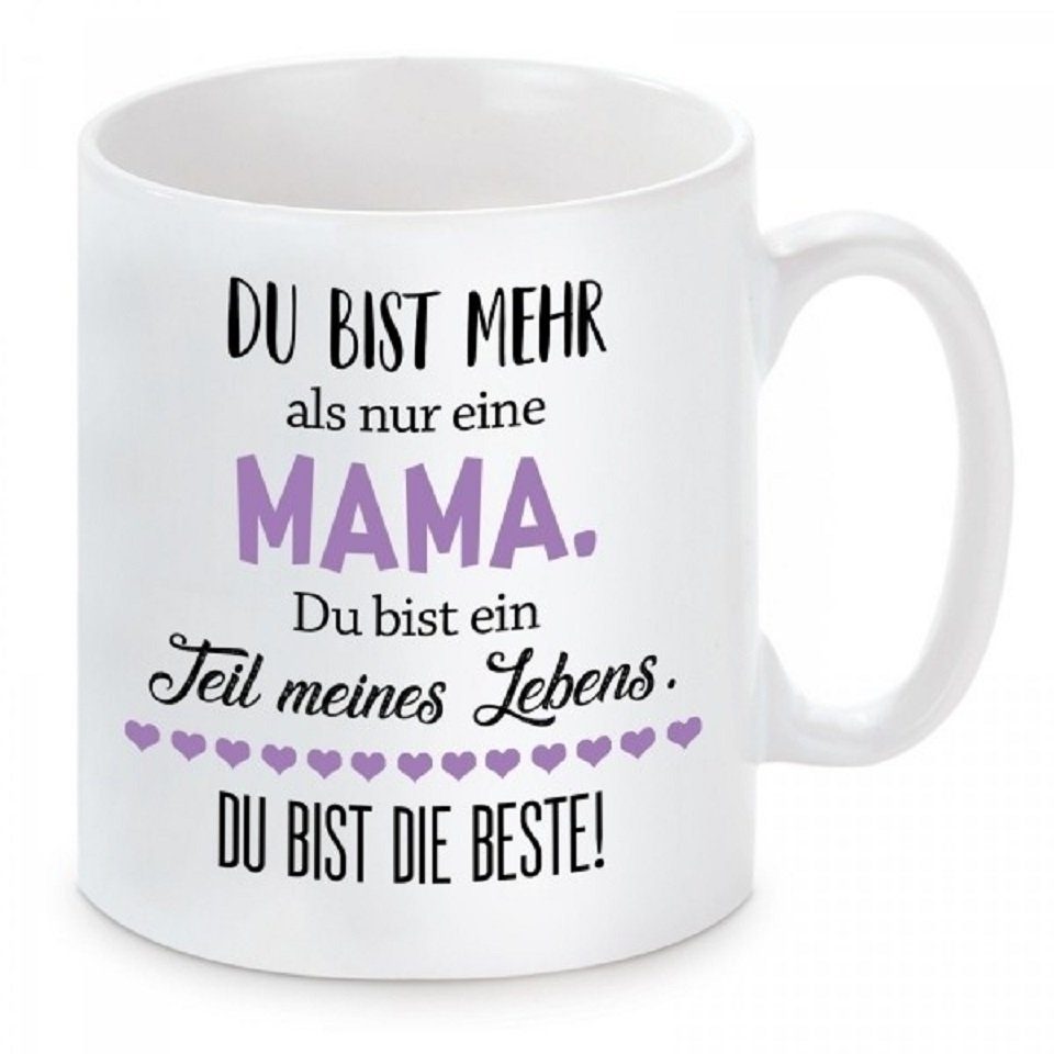 Herzbotschaft Tasse Kaffeebecher mit Motiv Du bist mehr als nur eine Mama, Keramik, Kaffeetasse ...