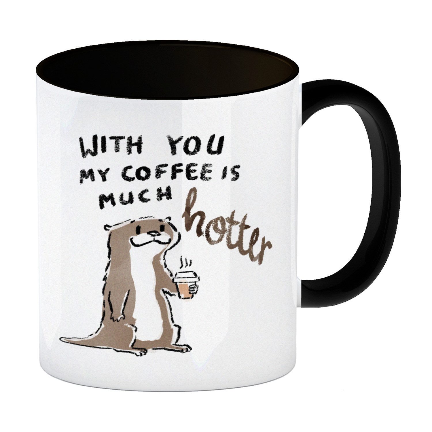 Speecheese Tasse Otter Kaffeebecher In Schwarz Mit Spruch With You My