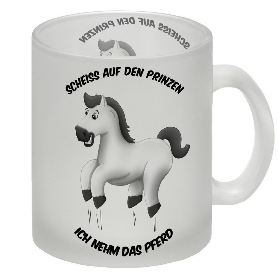 speecheese Tasse Scheiß auf den Prinzen, ich nehm das Pferd Glas Tasse ... speecheese Tasse Scheiß auf den Prinzen, ich nehm das Pferd Glas Tasse ...