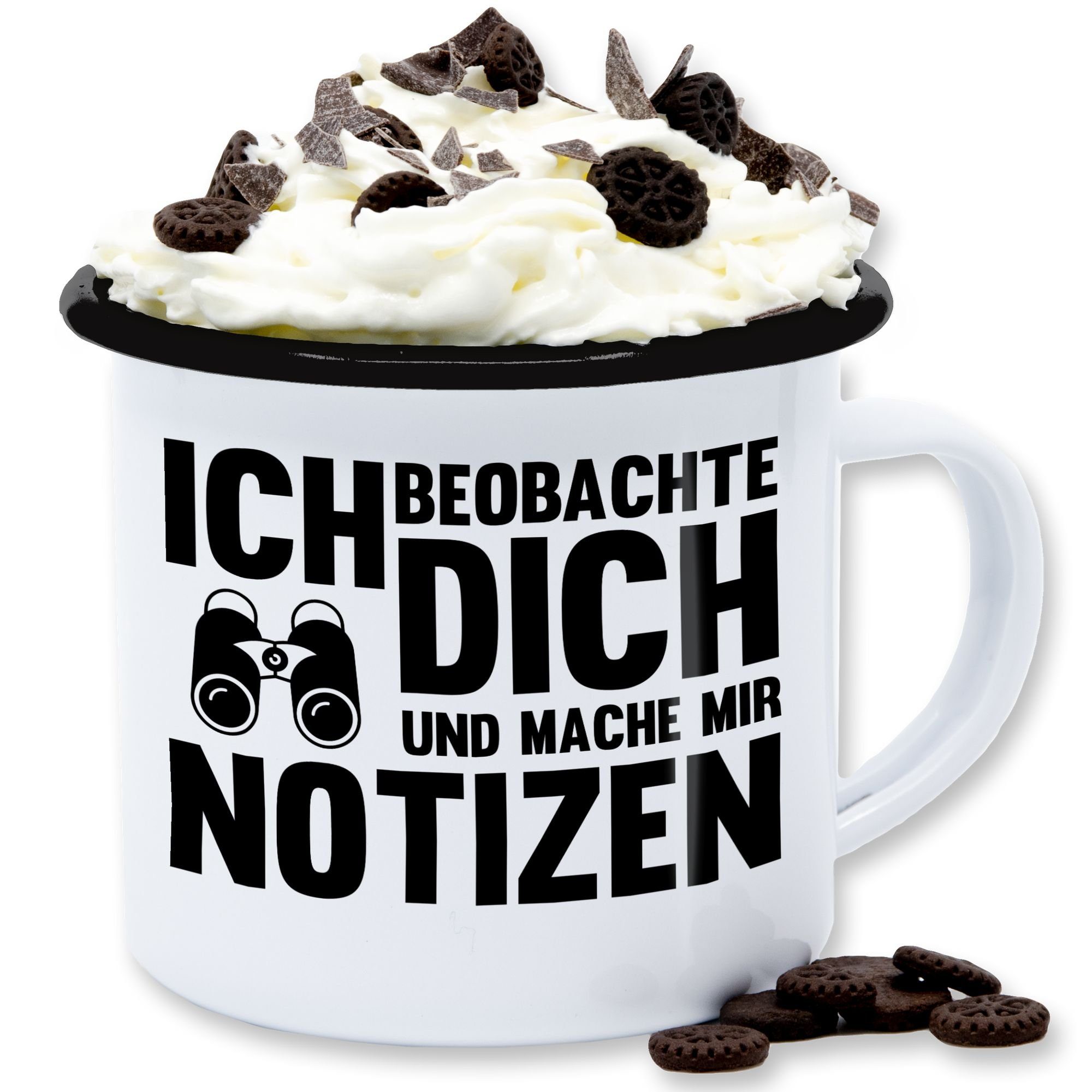 Shirtracer Tasse Ich Beobachte Dich Und Mache Mir Notizen