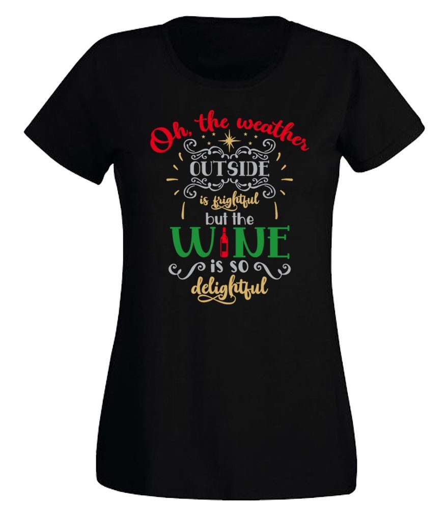G-graphics T-Shirt Damen T-Shirt - Oh, the weather outside is frightful but the Wine ... mit ...