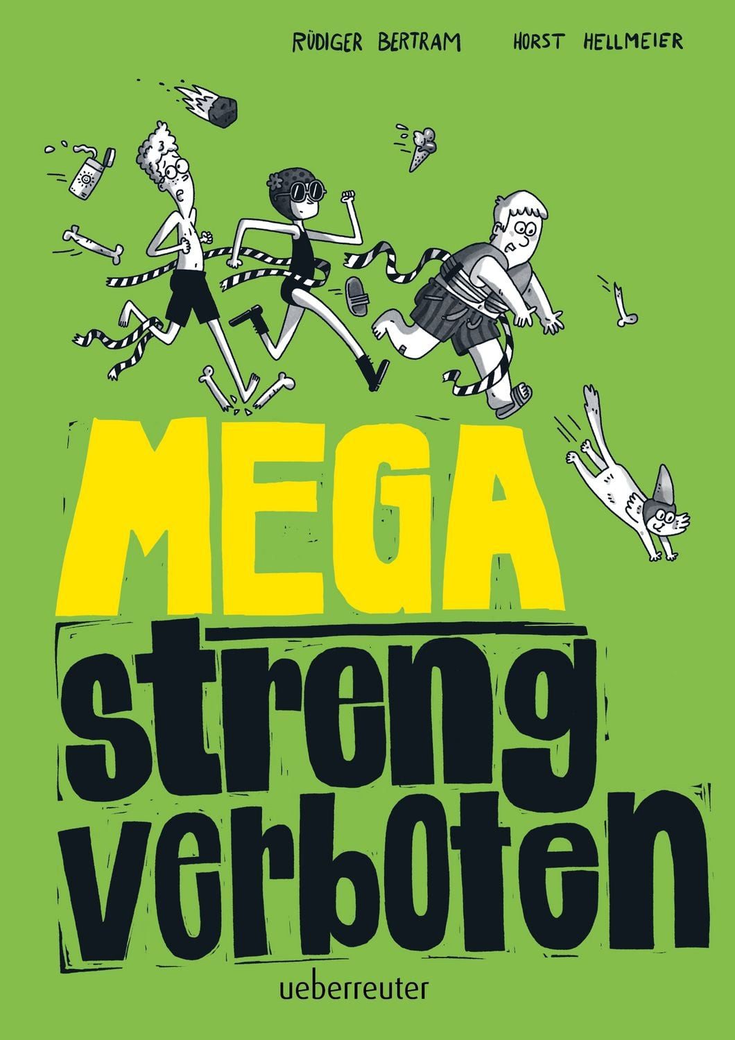 Mega streng verboten / Rüdiger Bertram, X