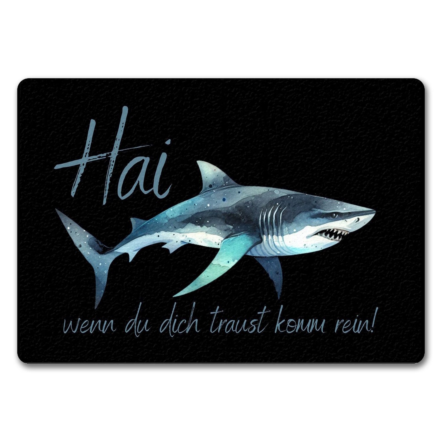 Fußmatte Hai Fußmatte In 35x50 Cm Ohne Rand Mit Spruch Wenn Du Dich