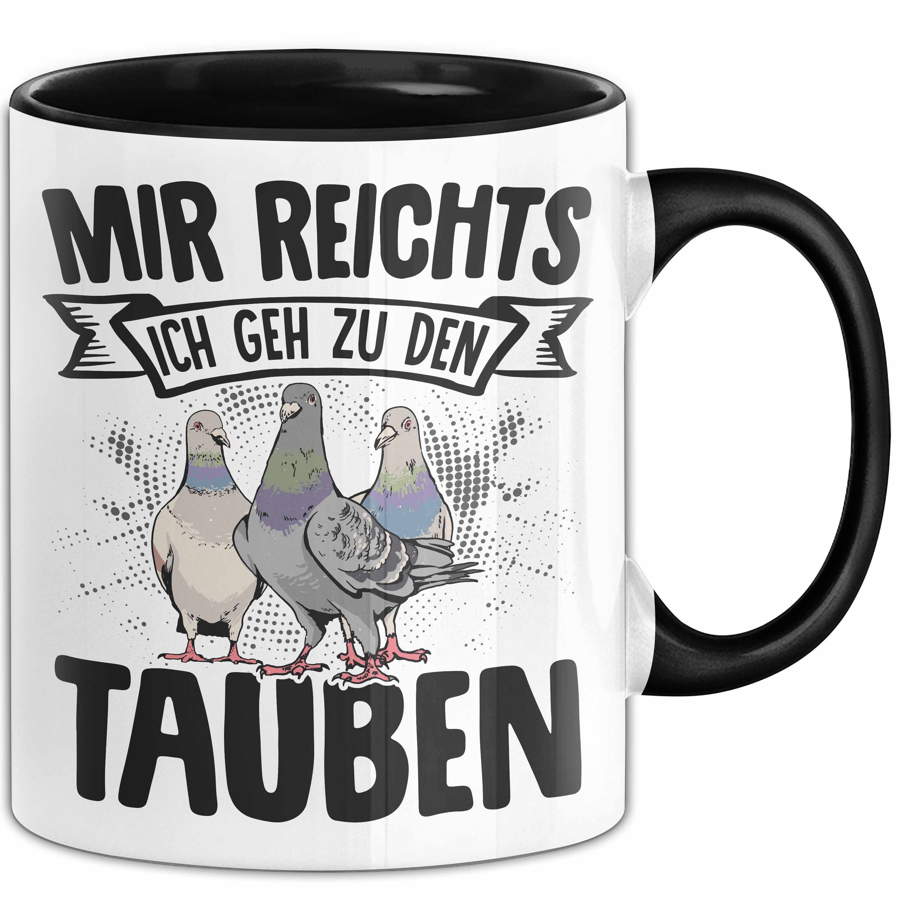 Trendation Tasse Mir Reichts Ich Geh Zu Den Tauben Tasse Geschenk Für Tauben Züchter Ka