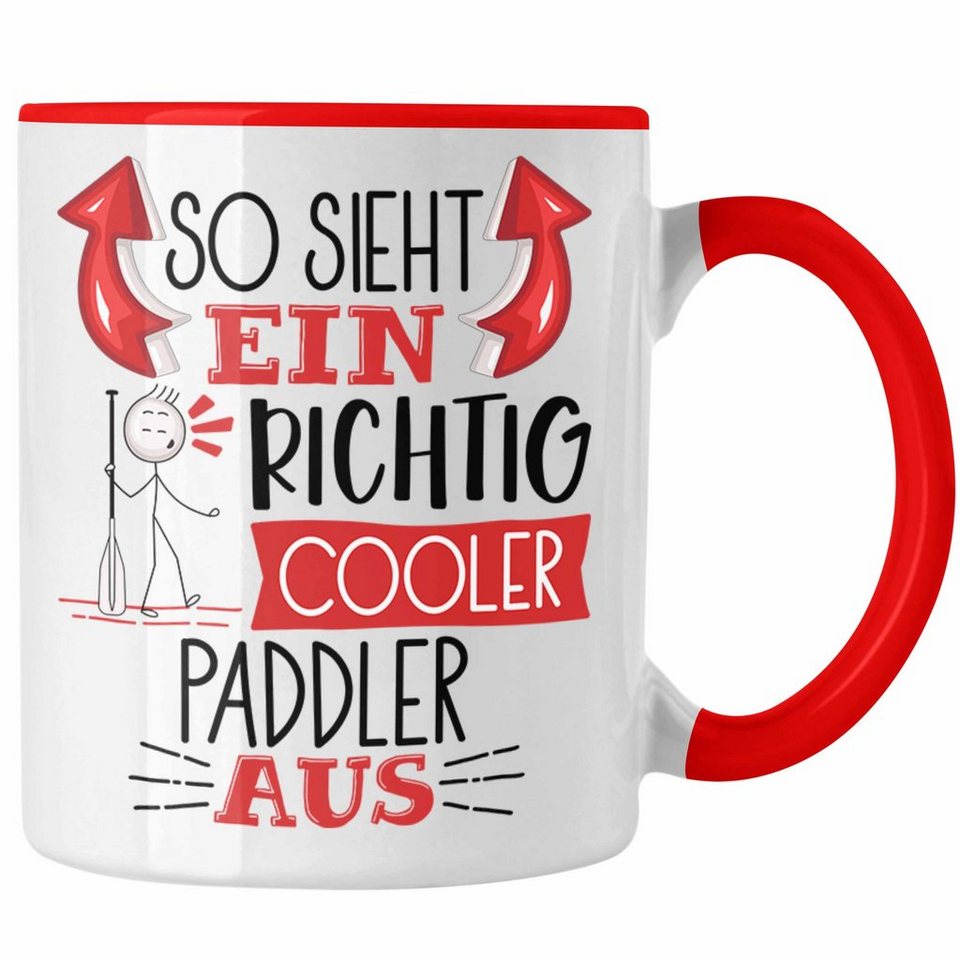 Trendation Tasse So Sieht Ein Richtig Cooler Paddler Aus Geschenk Tasse