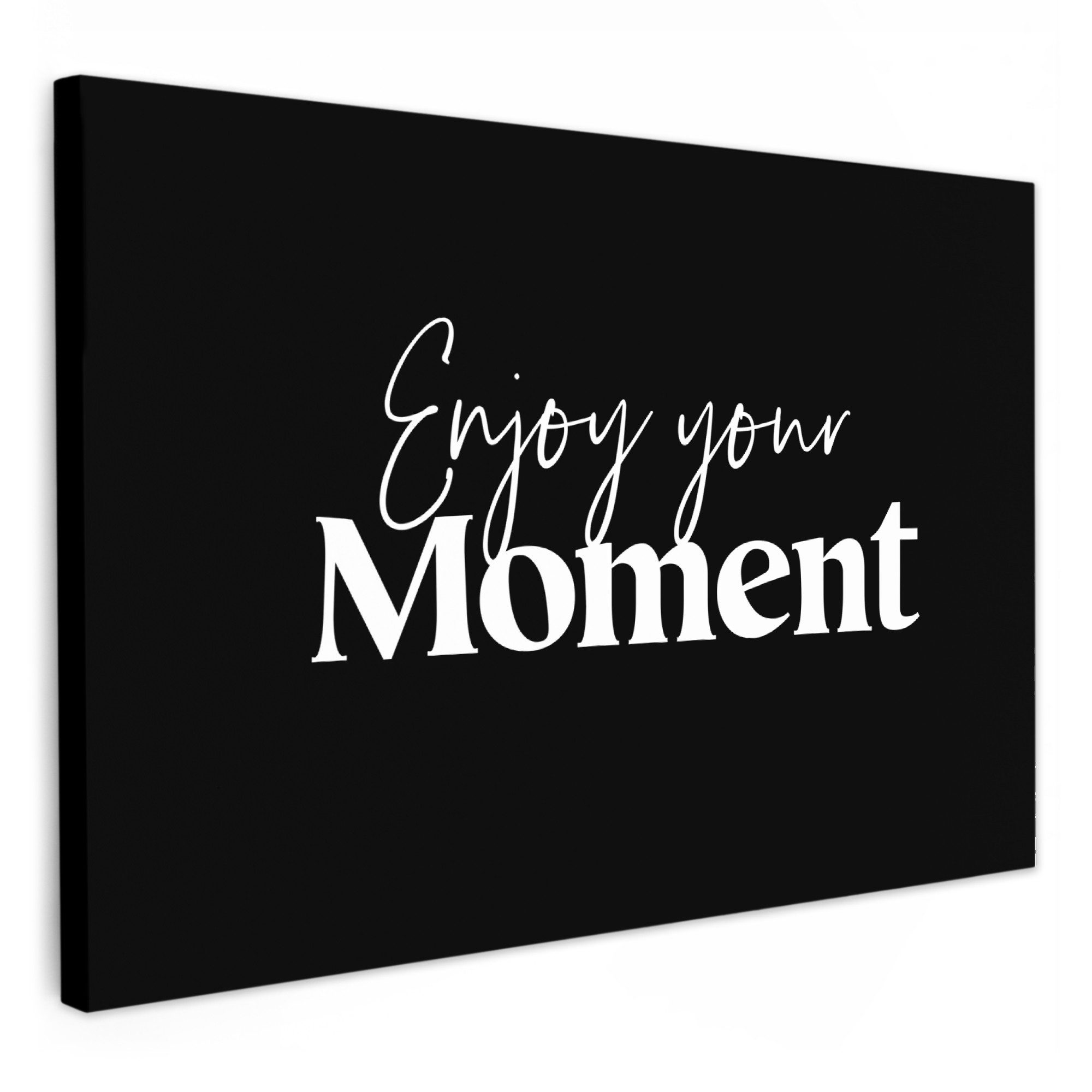 Onemillioncanvasses® Leinwandbild Zitat Enjoy Your Moment Sprüche