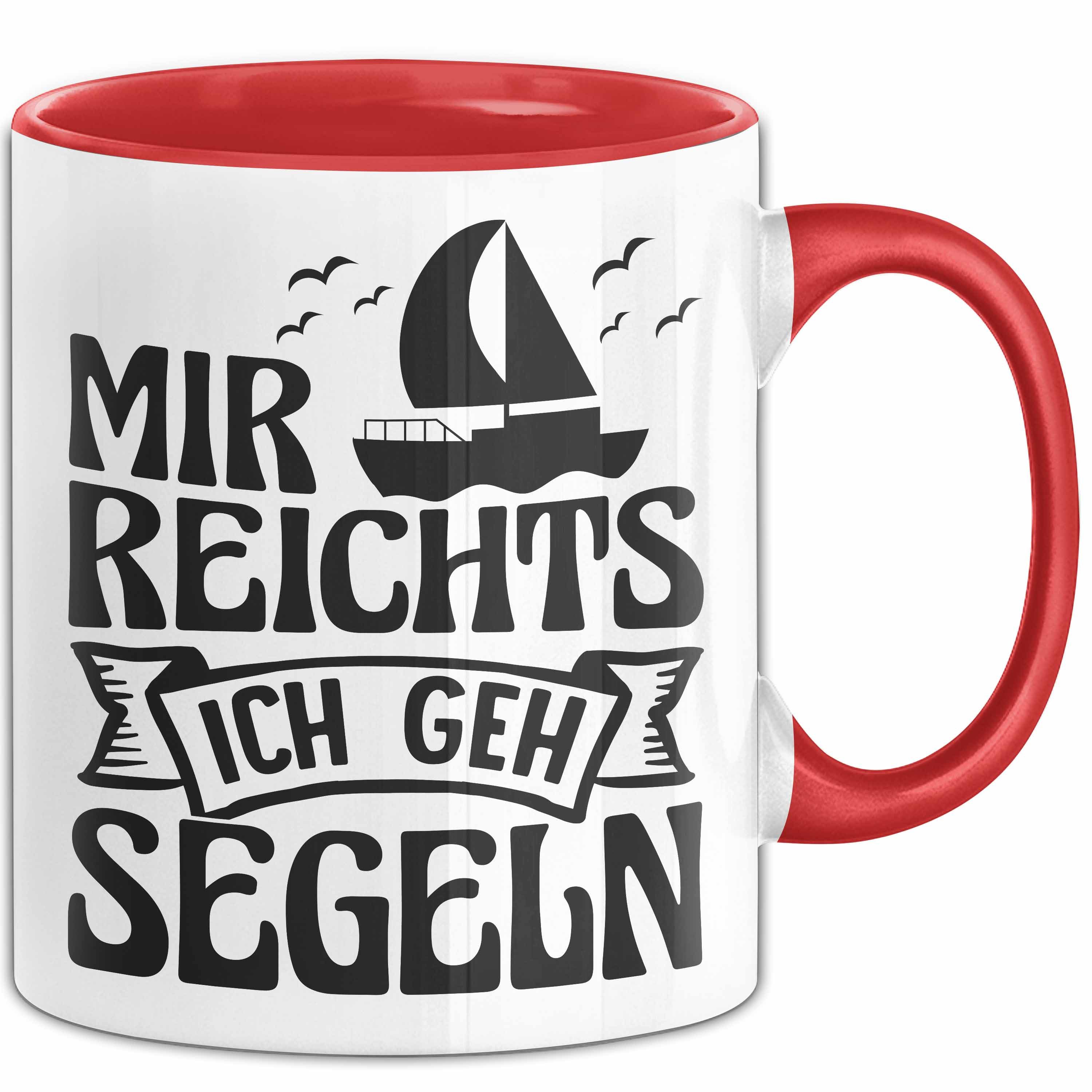 Trendation Tasse Mir Reichts Ich Geh Segeln Tasse Geschenk Für Segler