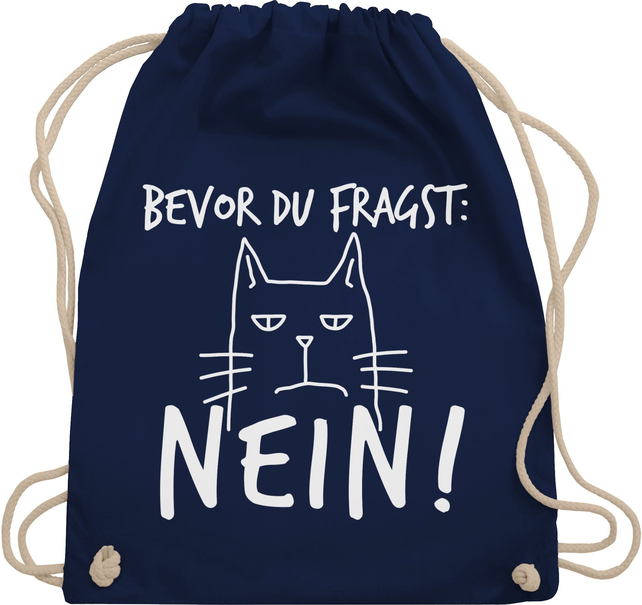 Shirtracer Turnbeutel Bevor Du Fragst Nein Katze Weiß Sprüche