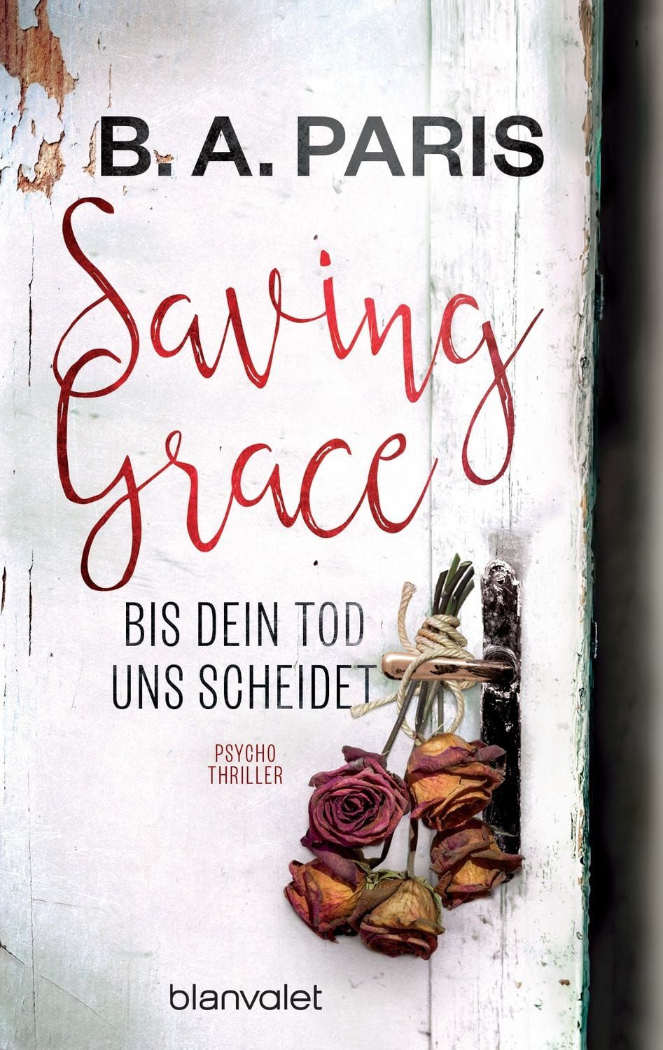 Belletristik Saving Grace - Bis dein Tod uns scheidet Psychothriller B ...