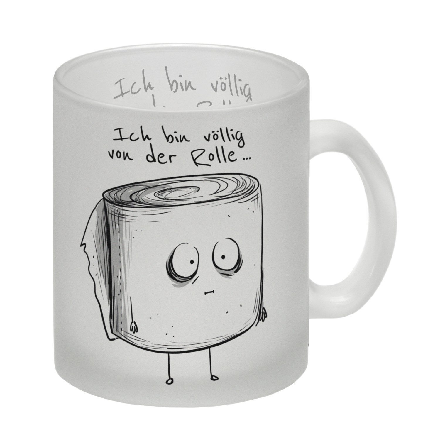 Speecheese Tasse Klopapier Glas Tasse Mit Spruch Ich Bin Völlig Von Der