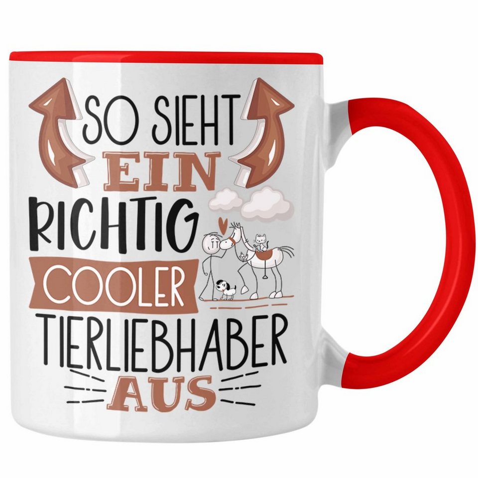 Trendation Tasse So Sieht Ein Richtig Cooler Tierliebhaber Aus Geschenk