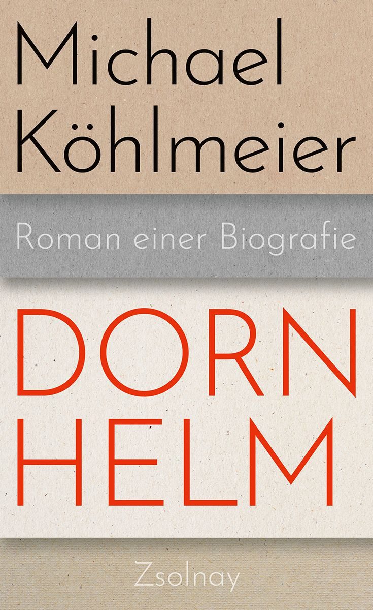 Belletristik Dornhelm Roman einer Biografie Michael Köhlmeier ...