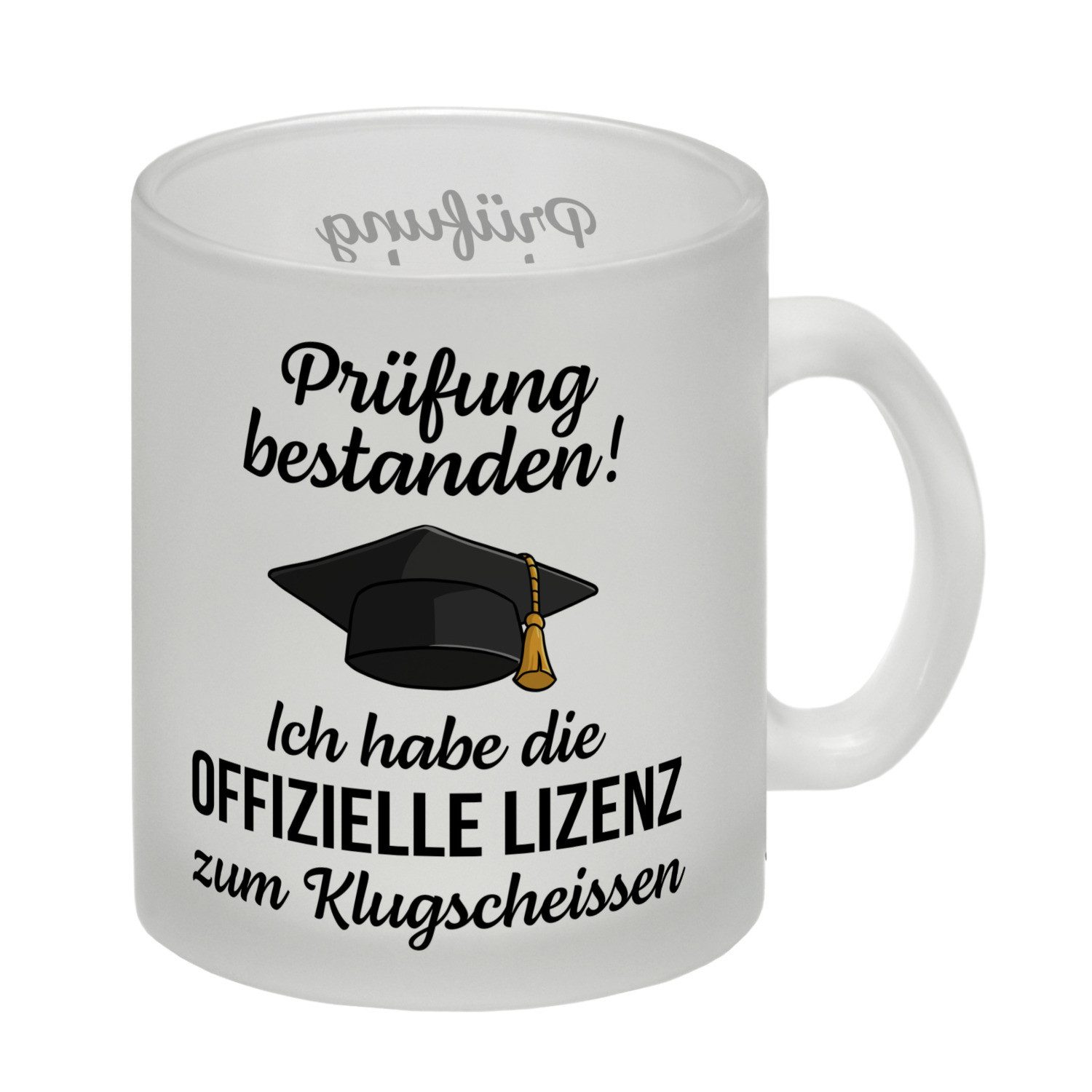 speecheese Tasse Doktorhut Prüfung bestanden Glas Tasse mit Spruch Lizenz zum