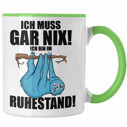 Trendation Tasse »Trendation - Rente Tasse Spruch Ich Muss Gar Nix Ich ... Trendation Tasse »Trendation - Rente Tasse Spruch Ich Muss Gar Nix Ich ...