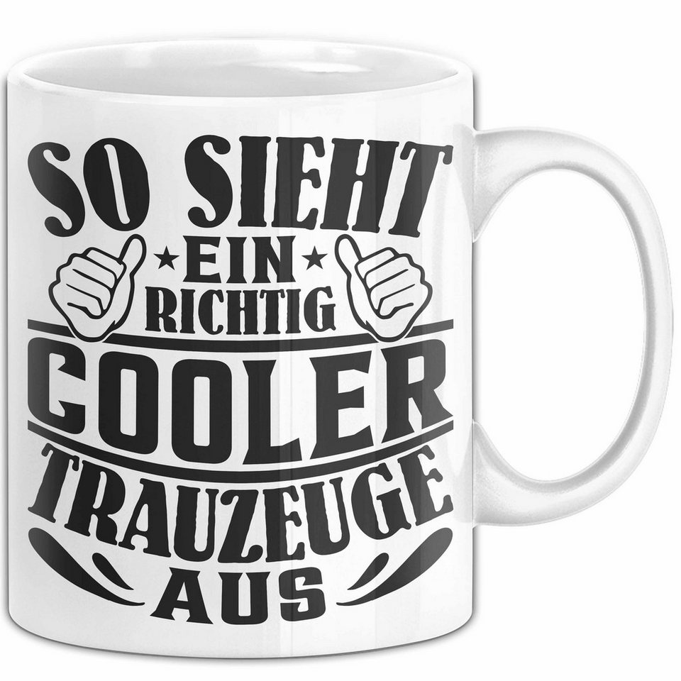 Trendation Tasse Trauzeuge Tasse Geschenk So Sieht Ein Richtig Cooler