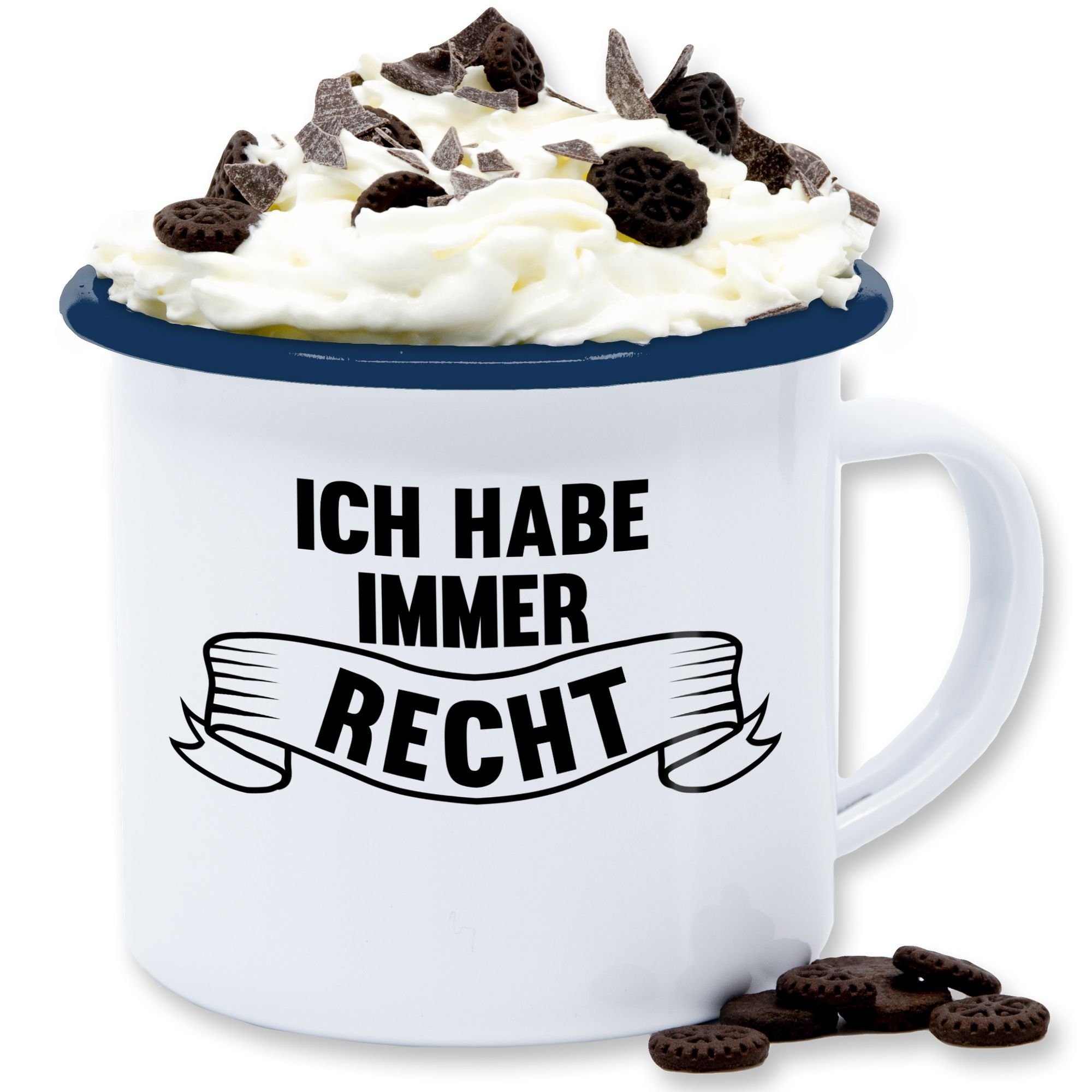 Shirtracer Tasse Ich Habe Immer Recht Kaffeetasse Mit Spruch